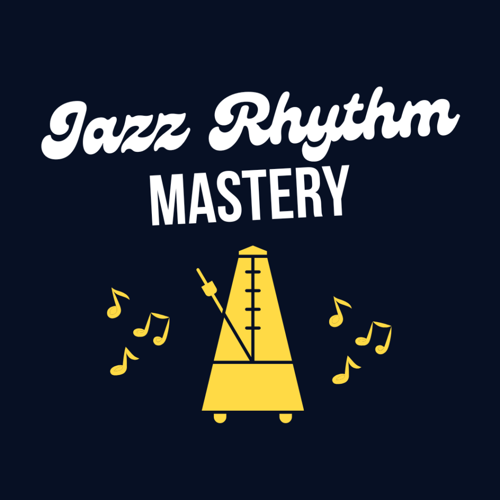 Jazz Rhythm Mastery - Learn Jazz Standards